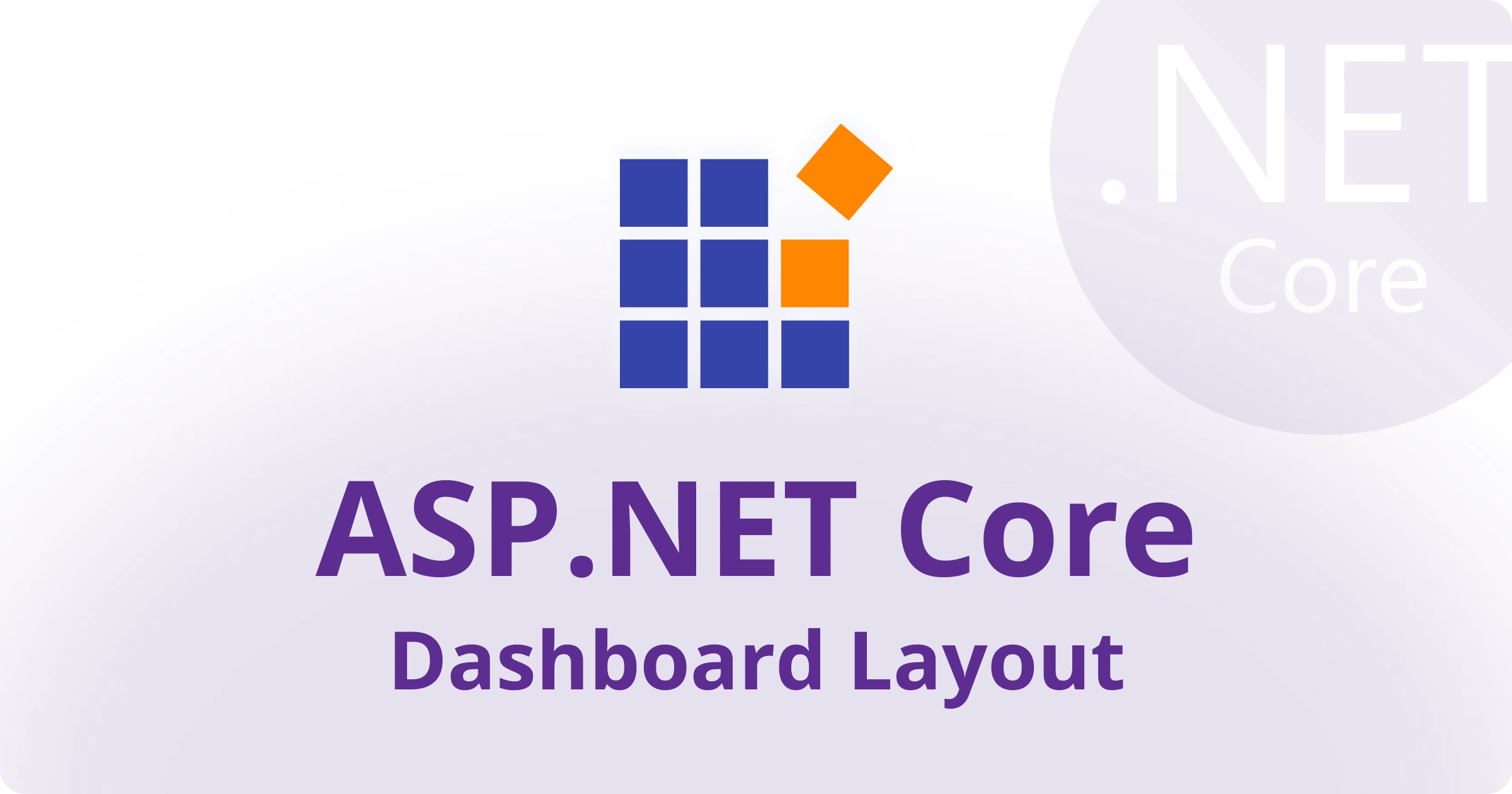 ASP.NET Core Dashboard Layout - Build Interactive Layouts | Syncfusion
