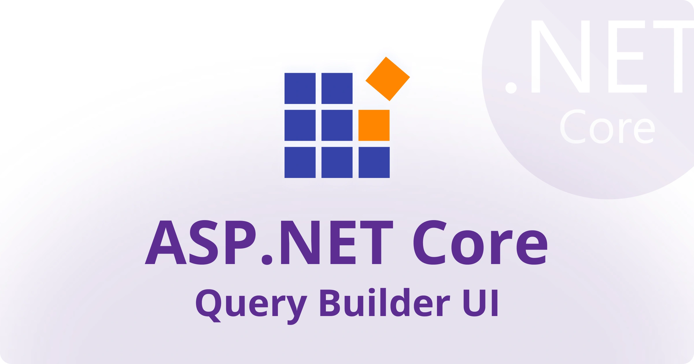 Aspnet Core Query Builder Customizable Filter Ui Syncfusion