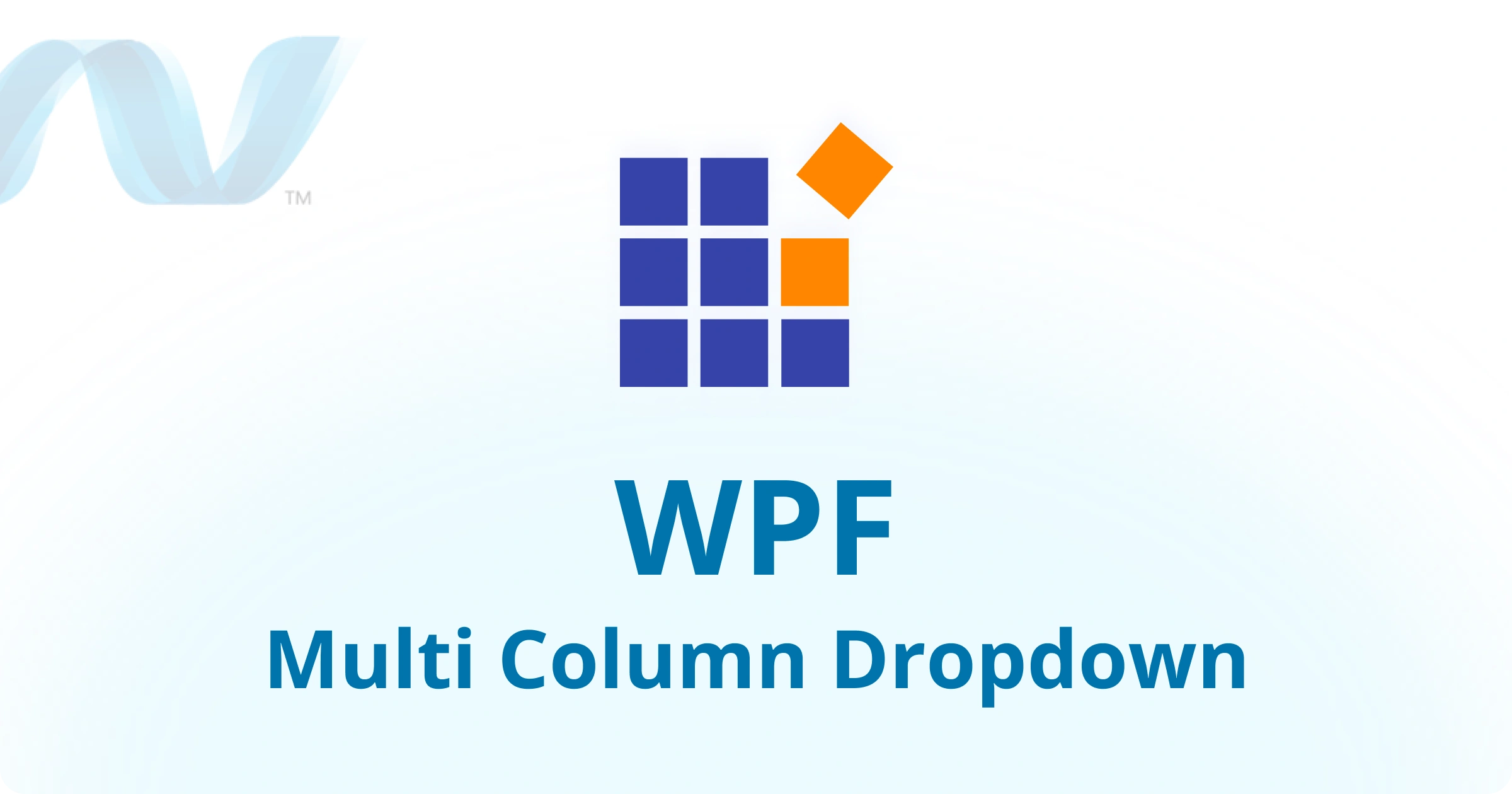 WPF Multi-Column DropDown | Multi-Column ComboBox | Syncfusion