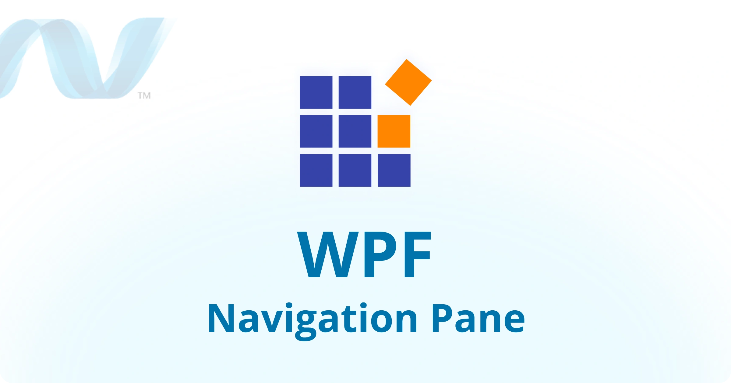 WPF Navigation Pane | Outlook Bar | GroupBar | Syncfusion