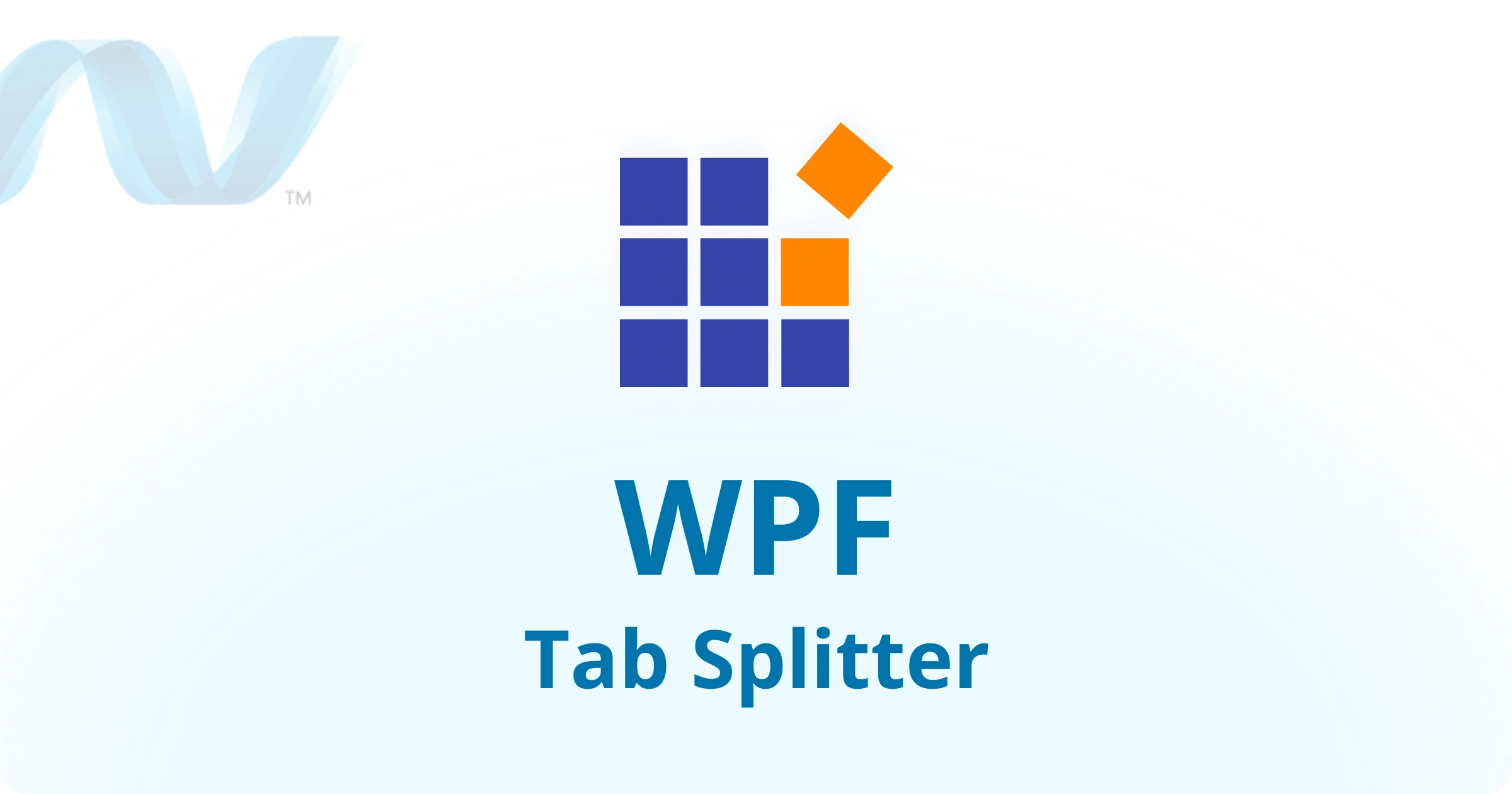 WPF Tab Splitter Control | Visual Studio-like Tabs | Syncfusion
